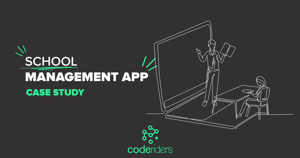School Management App Case Study | CodeRiders